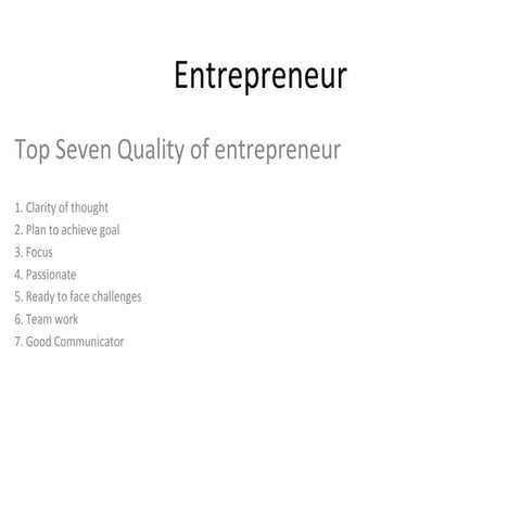 Top Seven Quality of Entrepreneur | PPT