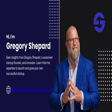 Entrepreneur & Innovation Speaker Gregory Shepard.pptx