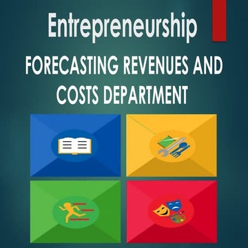 Entrepreneurship- forecasting revenues and costs department-WEEK7-Q3.pptx
