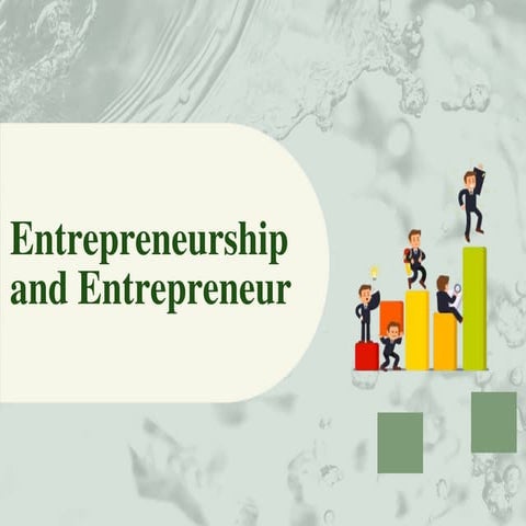 Entrepreneurship and Entrepreneur | PPTX