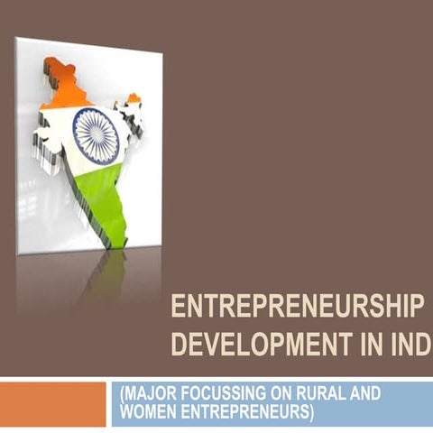 Entrepreneurship development in india with major focussing on women and ...
