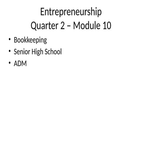 Entrepreneurship_Q2_Module_10_Bookkeeping.pptx