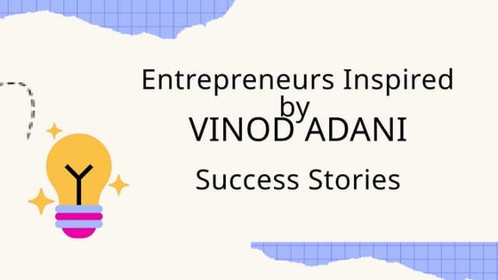 Balancing Work and Life as a Young Entrepreneur by Vinod Adani | PPT