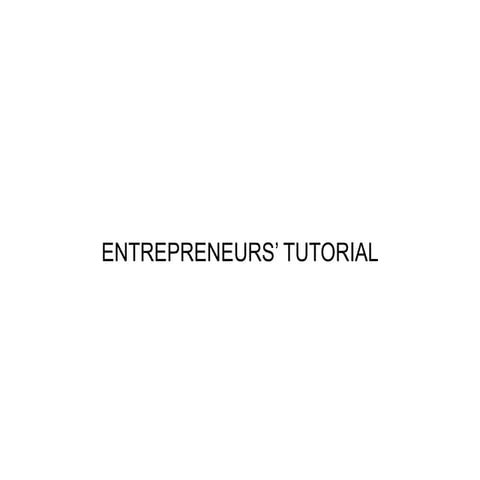 Entrepreneur tutorial powerpoint | PPT