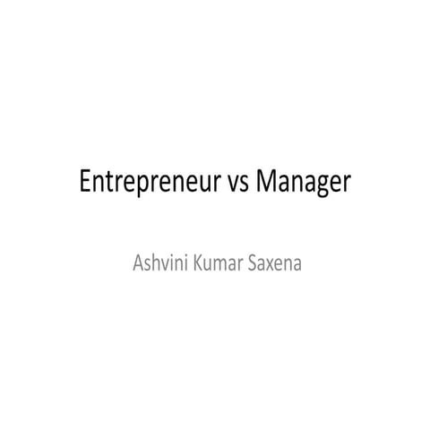 Entrepreneur vs manager | PPTX
