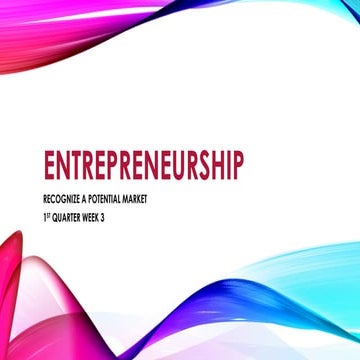 ENTREP_WEEK3 RECOGNIZE A POTENTIAL MARKET 2.pptx