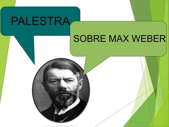 A sociologia de Max Weber | PPT