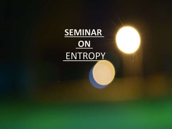 Presentation1 entropy.pptx
