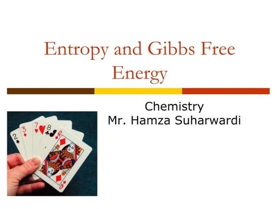Gibbs Free Energy.ppt | Chemistry | Science
