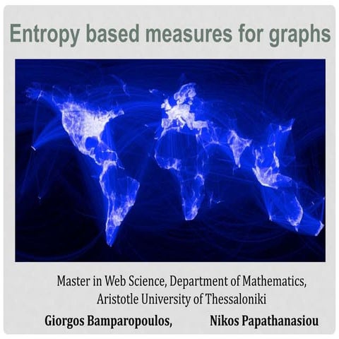 Entropy Based Measures For Graphs Ppt 