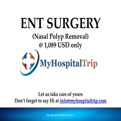 Ent surgery (nasal polyp) | PPTX | Ear, Nose and Throat Conditions ...