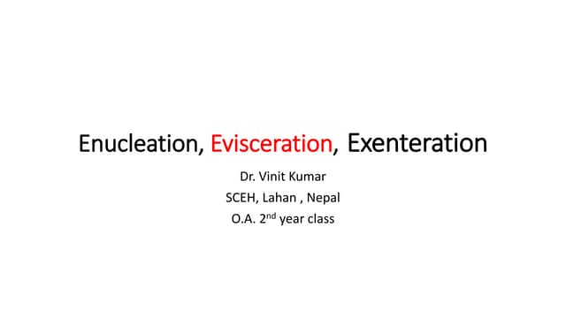 Enucleation and evisceration | PPTX
