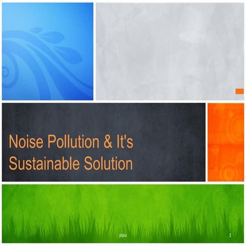 Noise Pollution & It's Sustainable Solution_Dhaka | PPT