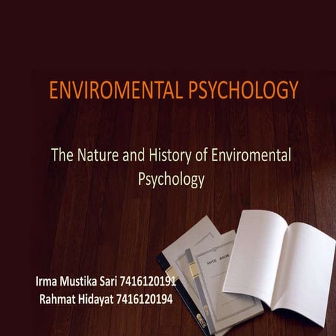 Enviromental psychology - The Nature and History of Enviromental ...