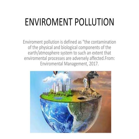 Enviroment pollution | PPTX
