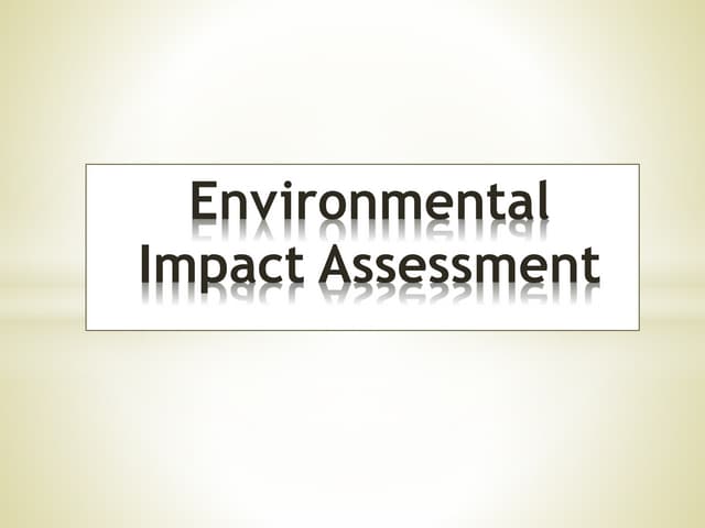 Environmental impact assessment and Initial Environmental Examination ...