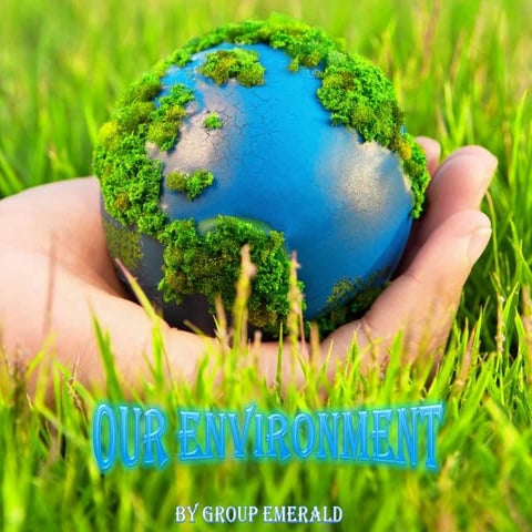 SAVE Environment AND MOTHER EARTH | PPTX