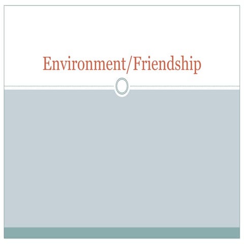 Environment friendship activity | PPTX | Gardening | Home & Garden