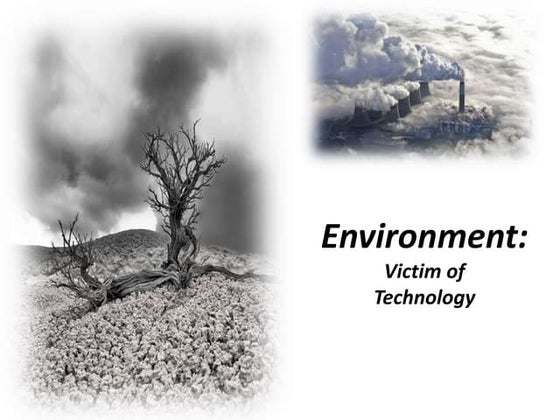 Impact of technology on environment | PPTX | Indoor Environmental ...