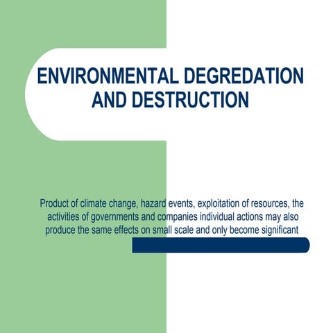 Environmental Degredation | PPT | Environmental Services Industry ...