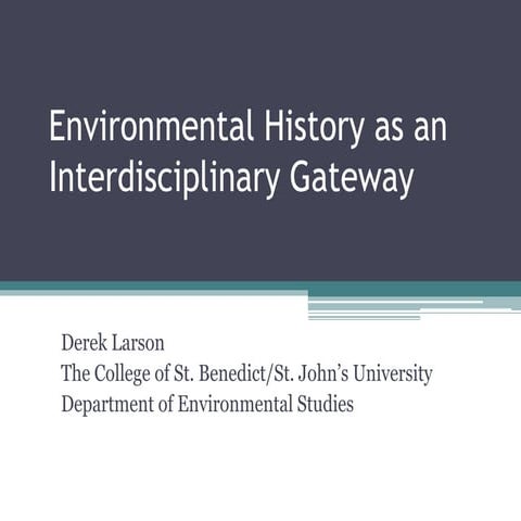 Environmental History as an Interdisciplinary Gateway | PPTX