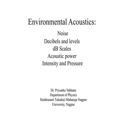 Environmental Acoustics- noise decible scale intensity pressure | PPTX