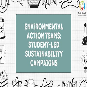 Environmental Action Teams: Student-Led Sustainability Campaigns | PDF