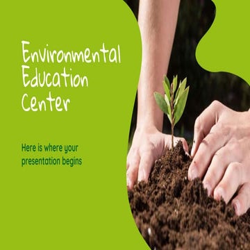 Environmental Education Center | PPTX