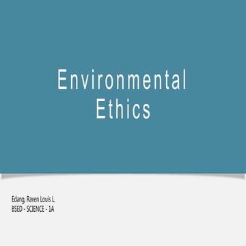 Understanding what is Environmental Ethics | PPTX