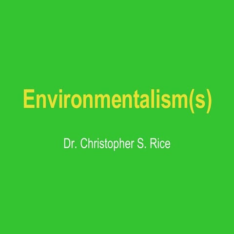 Environmentalism(s) | PPT | Biological Sciences | Science