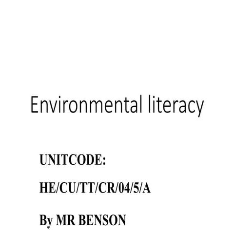 Environmental literacy lecture by mr Benson | PPTX