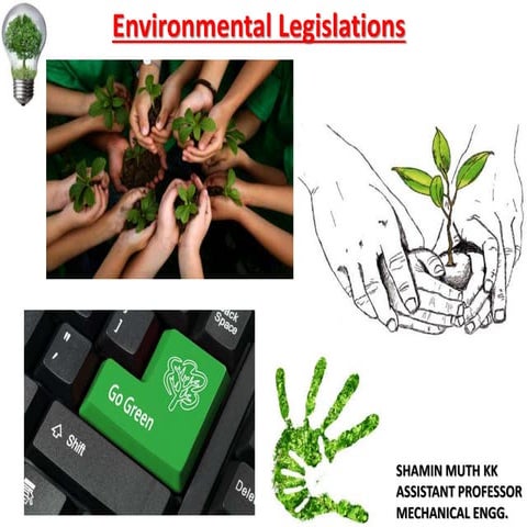 BE103: Sustainable Engineering - Environmental legislation's | PPTX