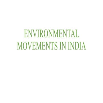 ENVIRONMENTAL MOVEMENTS IN INDIA.pptx