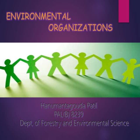 Environmental organization,in world ,India and karnataka state | PPT