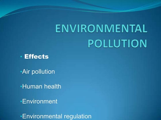 Effects of air pollution | PPTX | Indoor Environmental Quality | Home ...