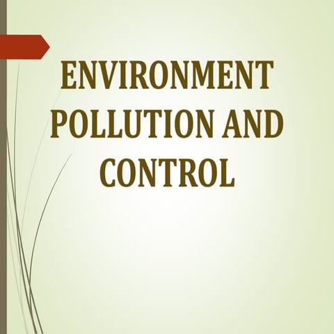 Environmental-Pollution and main cause.ppt
