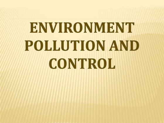Environmental pollution and climate change | PPTX | Indoor Environmental Quality | Home & Garden