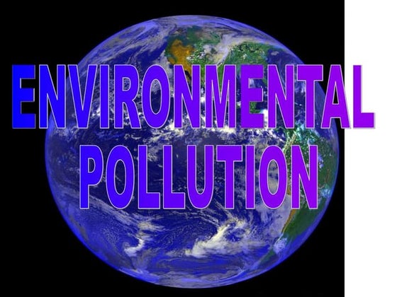 Environmental Pollution and its control measures | PPT | Indoor ...