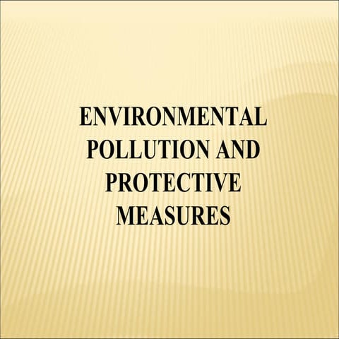 Environmental pollution and protective measures | PPT