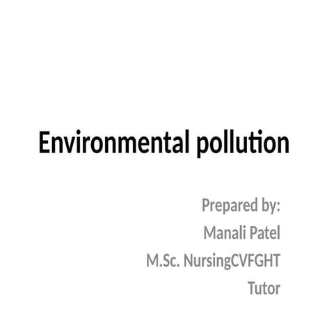 Environmental pollution ppt.pptx by Deep | PPTX