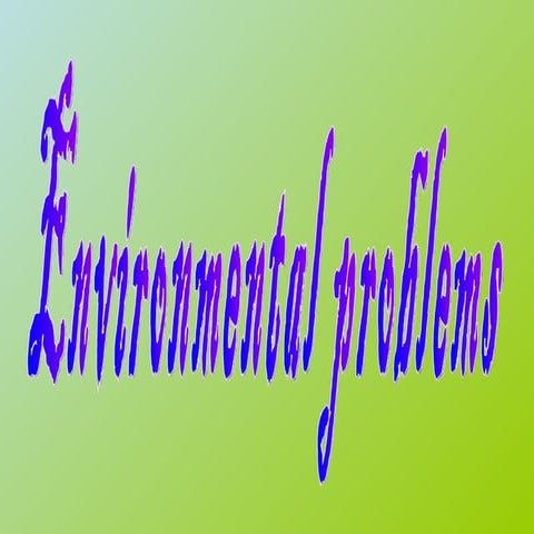Environmental problems | PPT