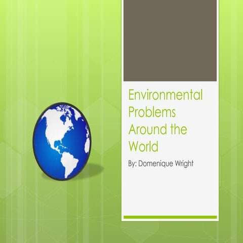 Environmental problems around the world - Contemporary Social Issues | PPTX