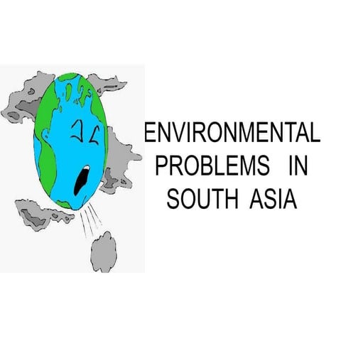 Environmental problems in south asia | PPTX