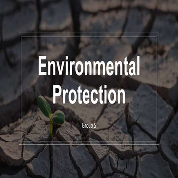 Environmental protection by group 5 | PPT