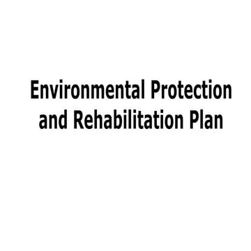 Environmental Protection and Rehabilitation Plan Slide.pptx