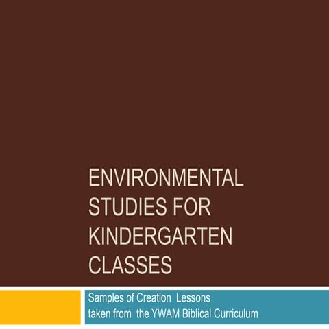 Environmental studies for Kindergarten Classes | PPTX