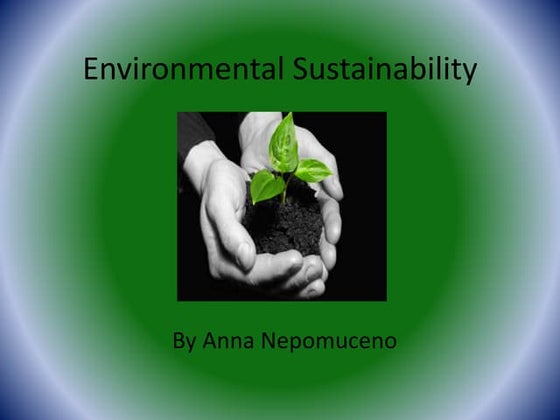 Environmental sustainability ppt | PPTX