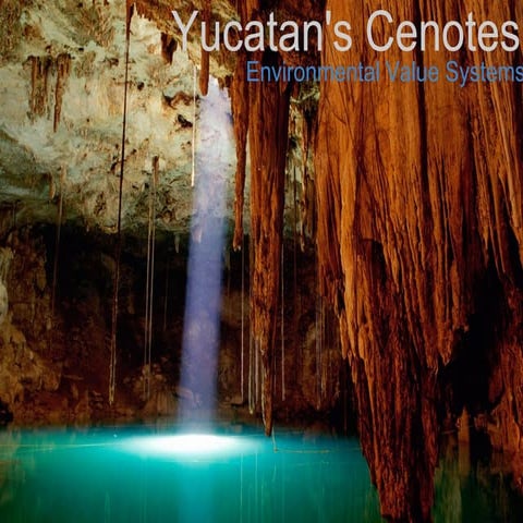Environmental system values Yucatan's Cenotes | PPT