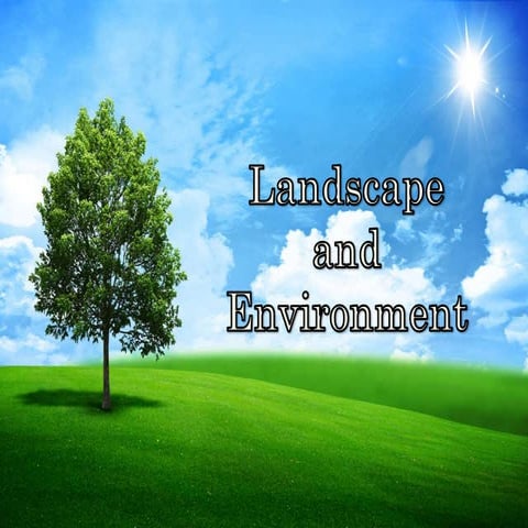 Environment and landscape 1 | PPTX