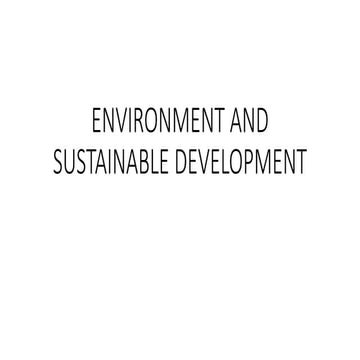 ENVIRONMENT AND SUSTAINABLE DEVELOPMENT.pptx